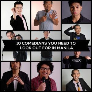 10 Filipino Stand Up Comedians You MUST SEE in Manila - When In Manila