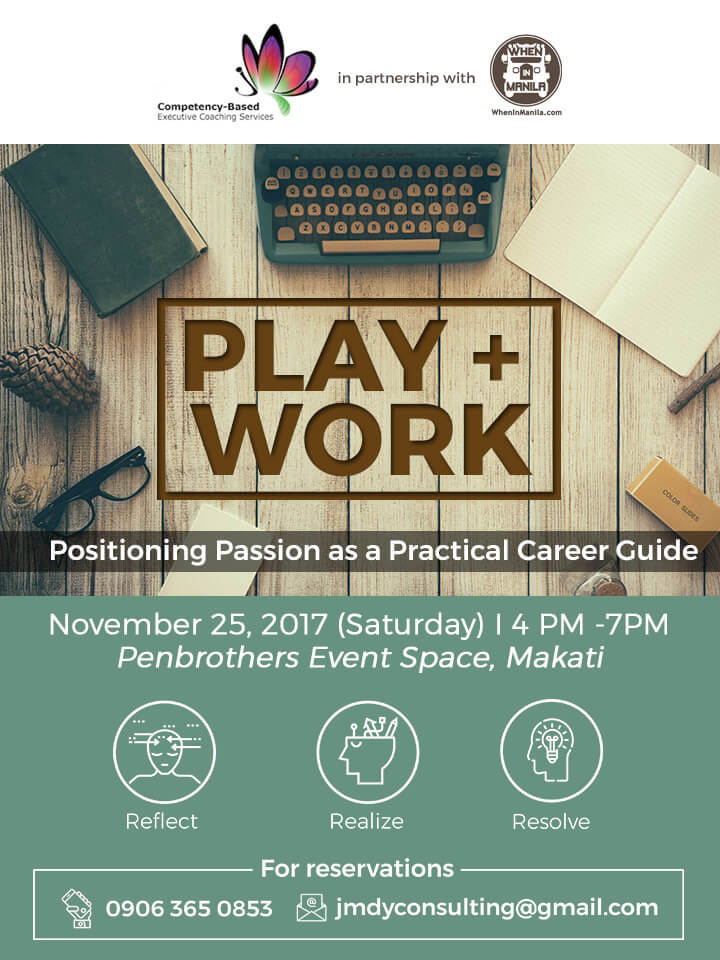 Play + Work: Where Passion Meets Profession - When In Manila